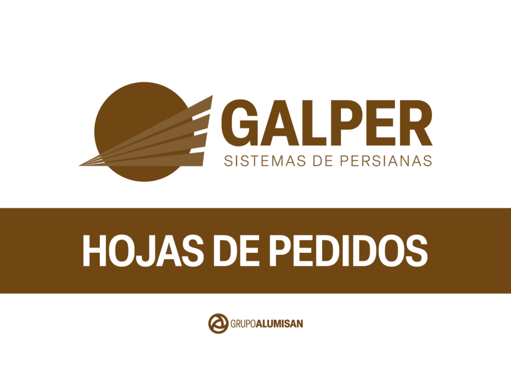 Hojas Pedidos GALPER | GRUPO ALUMISAN